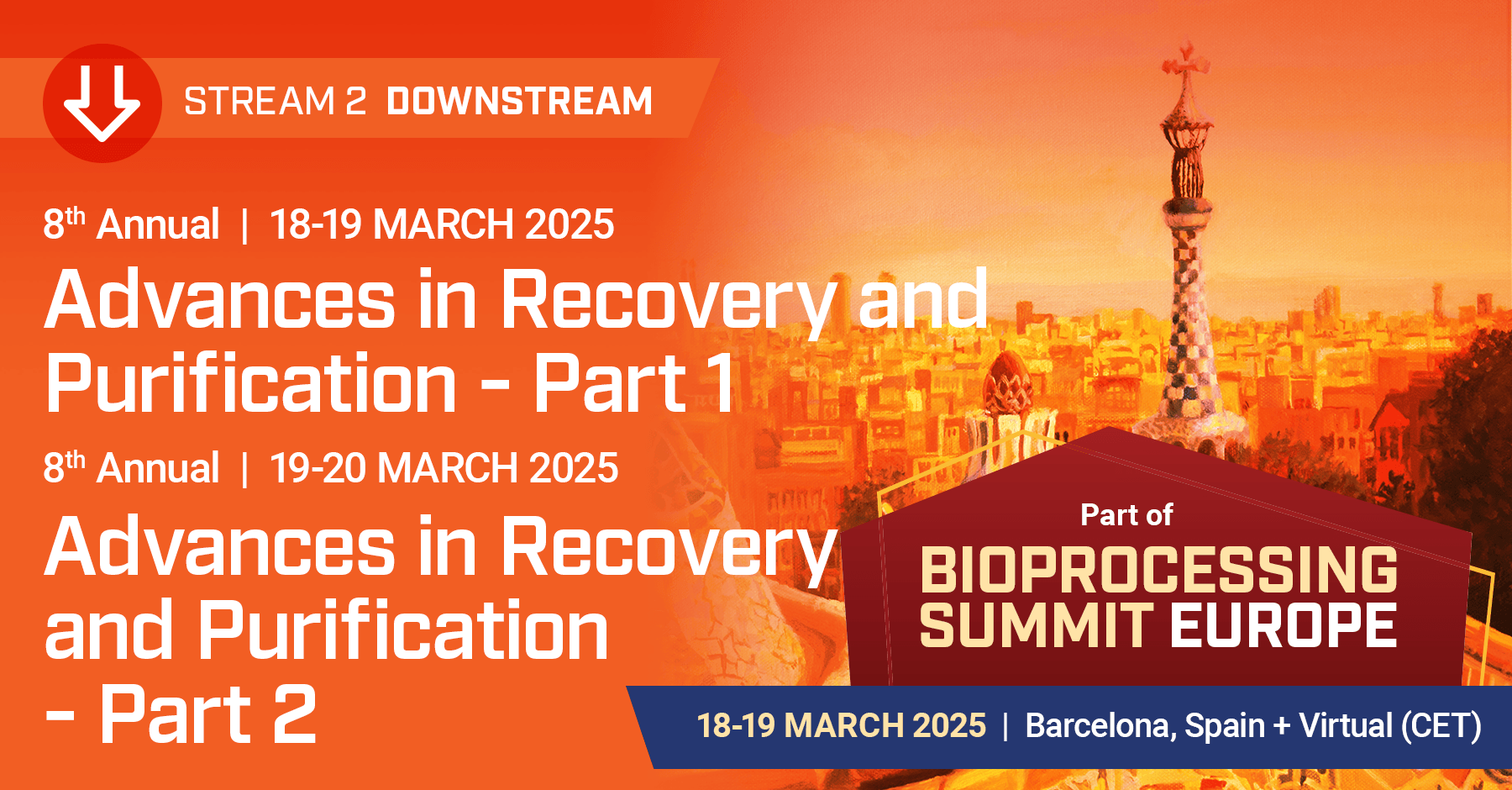 Downstream Stream | Bioprocessing Summit Europe 2025